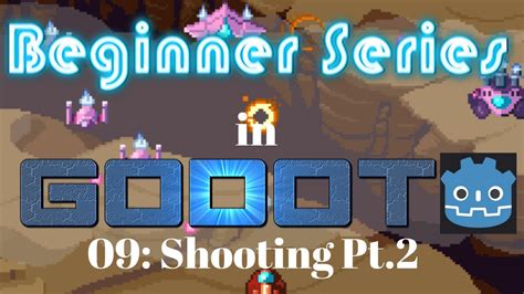 Godot Beginner Tutorial 09 Shooting Pt 2 Youtube