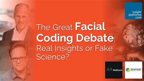The Great Facial Coding Debate Real Insights Or Fake Science