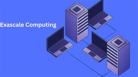What Is Exascale Computing Powering The Future Innovations