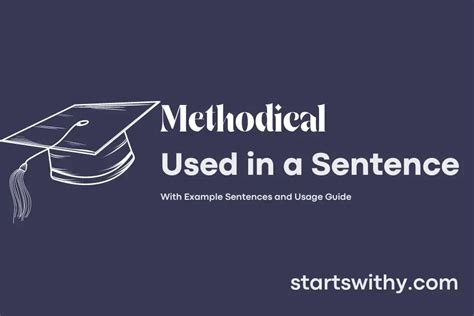 Methodical In A Sentence Examples 21 Ways To Use Methodical