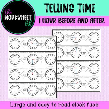 Telling Time 1 Hour Before And After By The Worksheet Lab Tpt