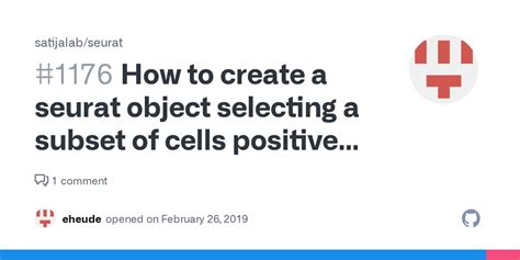 How To Create A Seurat Object Selecting A Subset Of Cells Positive For Two Genes Of Interest