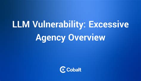 Llm Vulnerability Excessive Agency Overview Cobalt