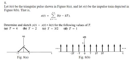 Solved Let H T Be The Triangular Pulse Shown In Figure Chegg