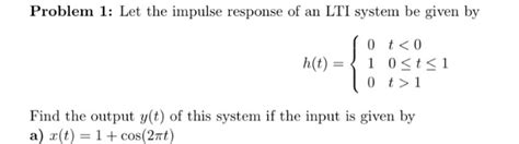 Solved Problem 1 Let The Impulse Response Of An Lti System