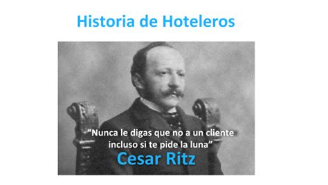 Cesar Ritz El Pionero De La Hotelería De Lujo Moderna
