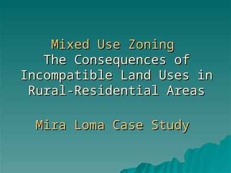 Ppt Mixed Use Zoning The Consequences Of Incompatible Land Uses In