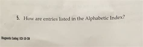 Solved How Are Entries Listed In The Alphabetic Index Chegg Com