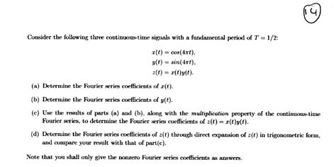 Solved Consider The Following Three Continuous Time Signals