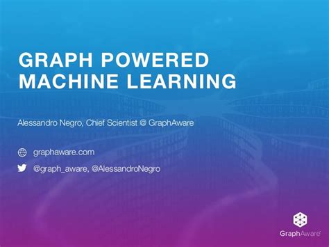 Graph Powered Machine Learning