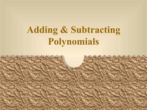Adding And Subtracting Polynomials Ppt