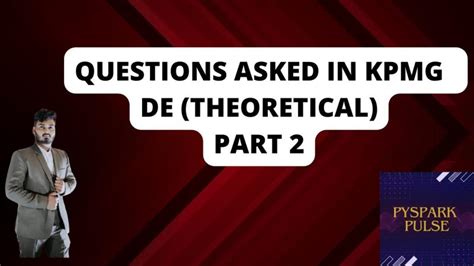 questions asked in kpmg to de part 2 pyspark data engineer pyspark… priyam jain