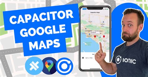 How To Use The Capacitor Google Maps Plugin With Ionic V Ionic Academy Learn IonicIonic