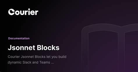 Jsonnet Blocks Courier