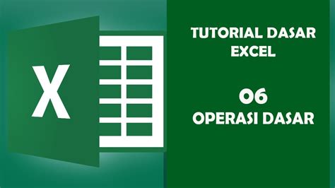 Tutorial Dasar Excel 06 Operasi Dasar YouTube
