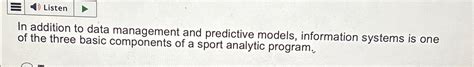 Solved In Addition To Data Management And Predictive Models