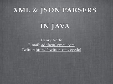 Xml And Json Java Ppt