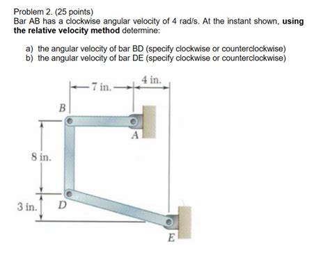 Solved By An Expert Problem 2bar Ab Has A Clockwise Angular Velocity