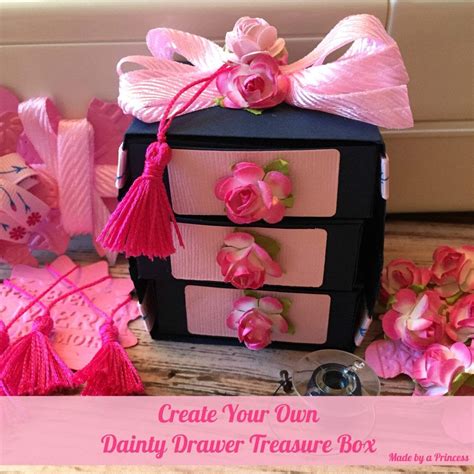 Create Your Own Dainty Treasure Box Made By A Princess