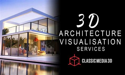 3d Architecture Visualisation Their Uses And Benefits You Must Know