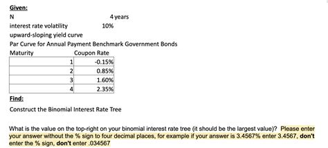 Solved Construct The Binomial Interest Rate Tree What Is The