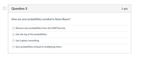 Solved How Are Zero Probabilities Avoided In Naive Bayes Chegg