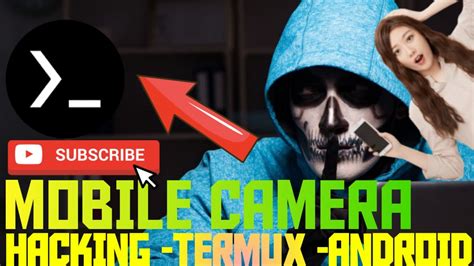 Hack Mobile Camera Using Termux Educationalonly 👾 Youtube