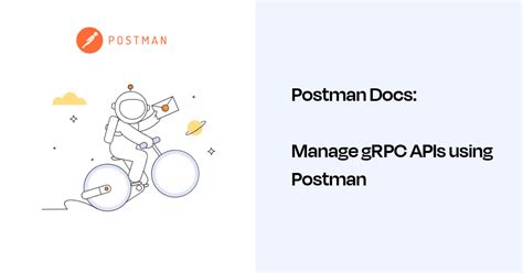 Manage GRPC APIs Using Postman Postman Docs