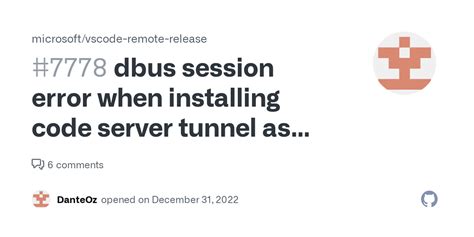 Dbus Session Error When Installing Code Server Tunnel As Service