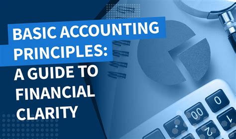 Basic Accounting Principles A Guide To Financial Clarity Blog