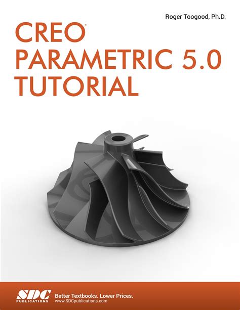 Creo Parametric 5 0 Tutorial Book 9781630572075 SDC Publications