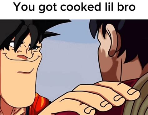Youarecooked Cooked Bro Meme Youarecooked Cooked Bro Lilbro S Entdecken Und Teilen