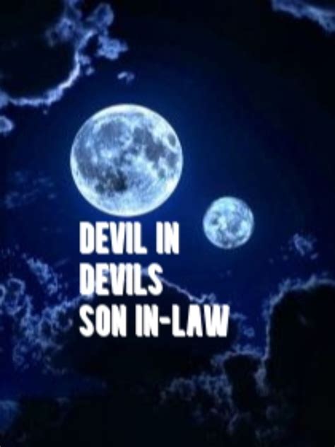 Read Devil In Devils Son In Law Pretendingauthor Webnovel