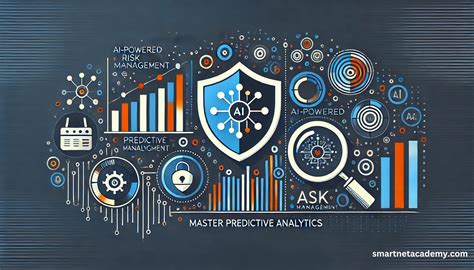Ai Powered Risk Management Master Predictive Analytics Smartnet Academy