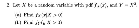 2 let x be a random variable with pdf fx x and