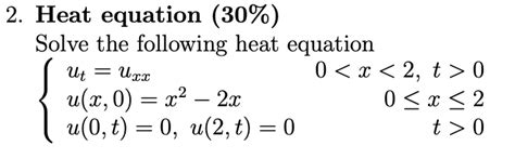 Solved Heat Equation 30 Solve The Following Heat Equation