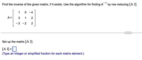 Solved Find The Inverse Of The Given Matrix If It Exists Chegg Com