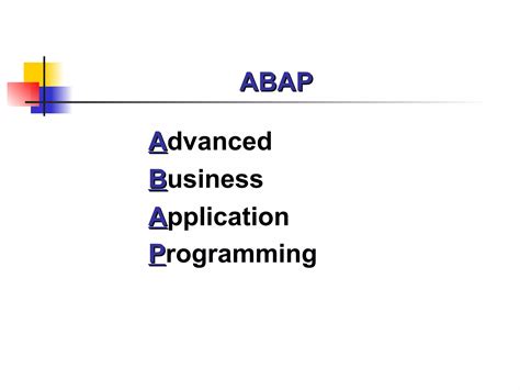 Introduction To Abap Ppt