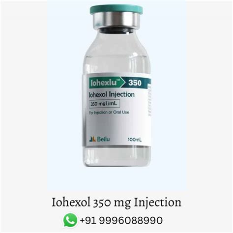 Iohexol 350 Mg Injection Uses Side Effects Price