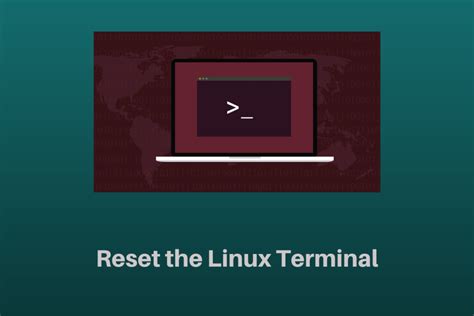Reset Your Terminal In Linux Linuxfordevices