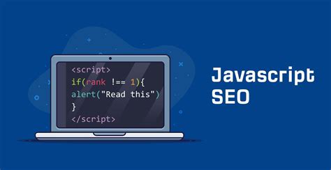Js Seo How To Optimize Javascript For High Rank In Search Results