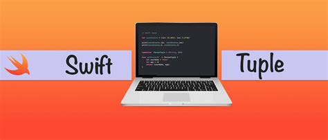 Swift Tuple Tuple Use Case When And Where To Use Tuple Swift Ios Basic Concepts Medium