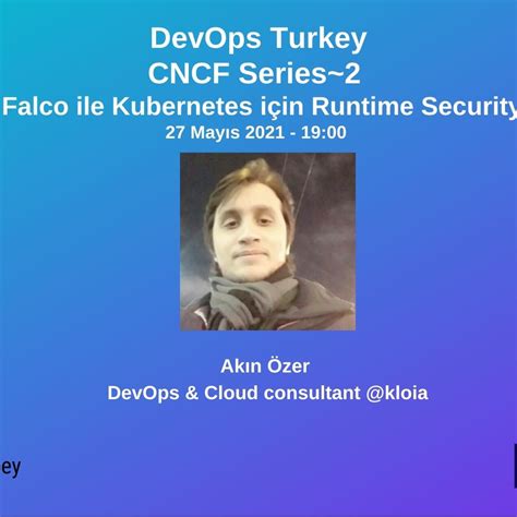 See Cncf Series~2 Runtime Security For Kubernetes With Falco At Cncf Istanbul