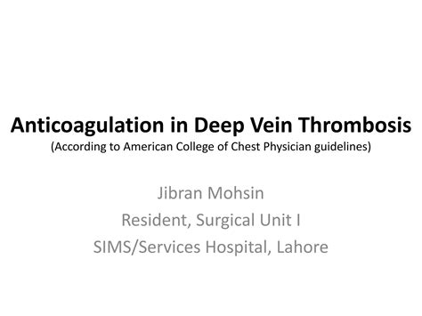 Anticoagulation In Deep Vein Thrombosis According To American College