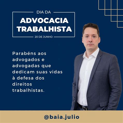 Advocaciatrabalhista Direitodotrabalho Júlio César De P Guimarães Baía