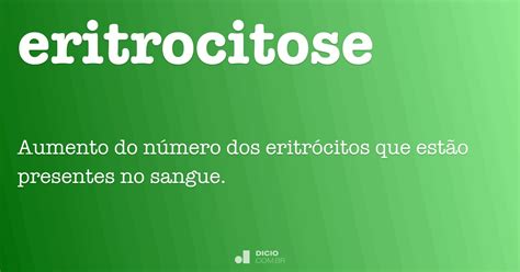 Eritrocitose Dicio Dicionário Online De Português