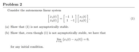 Solved Problem 2 Consider The Autonomous Linear System 1 1