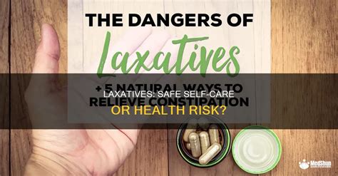 Laxatives Safe Self Care Or Health Risk Medshun
