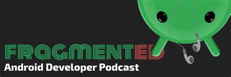 Fragmented Androiddev Podcast