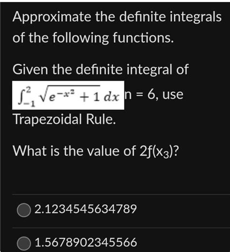 Answered Approximate The Definite Integrals Of The Following Kunduz